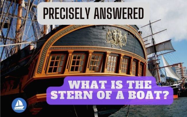What Is the Stern of a Boat? (Precisely Answered) 2023 Boat Kinds